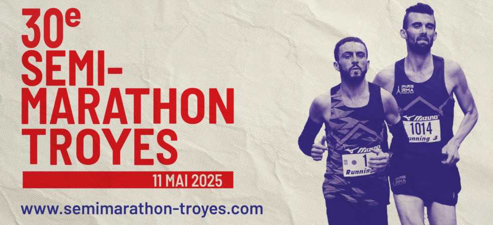 Semi-Marathon de Troyes 2025 : 30 ans et toujours le même engouement
